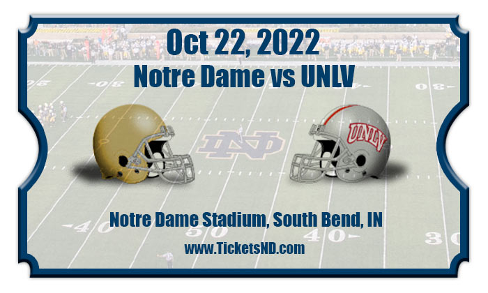 Notre Dame Fighting Irish vs UNLV Rebels Tickets | 10/22/22 Notre Dame Fighting Irish vs UNLV Rebels Tickets | 10/22/22